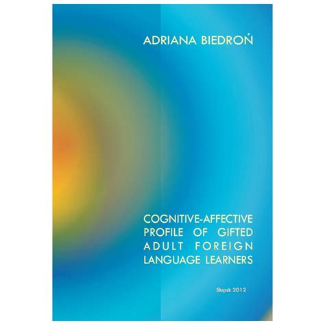 Cognitive Affective Profile Of Ted Adult Foreign Language Learners