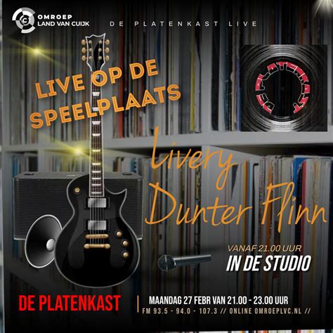 De Platenkast Brengt Livery En Dunter Flinn Live • Nieuws Uit Het Land