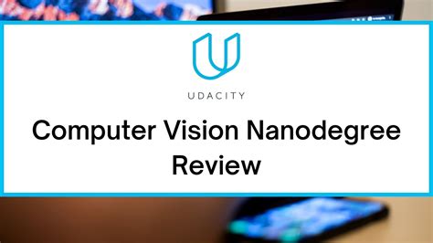 Udacity Computer Vision Nanodegree Review Is It Worth It
