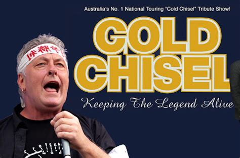 Gold Chisel The Ultimate Cold Chisel Tribute