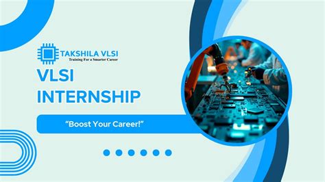 How Internships Can Boost Your Vlsi Career Gain Industry Edge