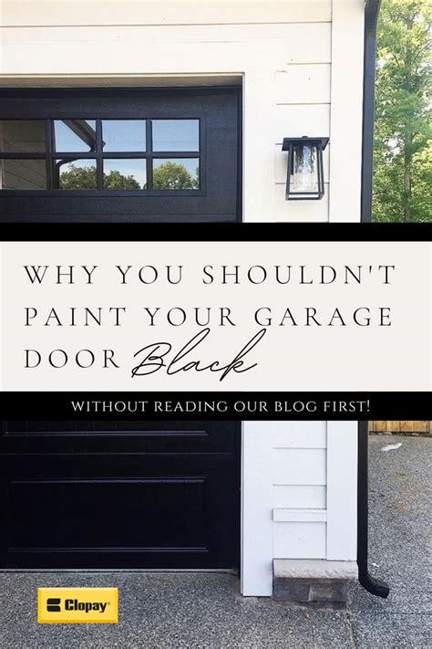 A Garage Door With The Words Why You Shouldn T Paint Your Garage Door