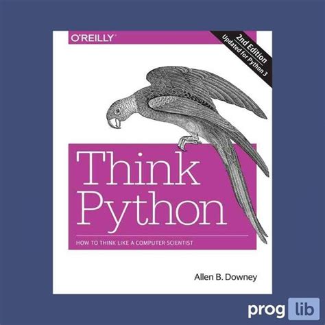 Think Python How To Think Like A Computer Scientist 2015 Автор