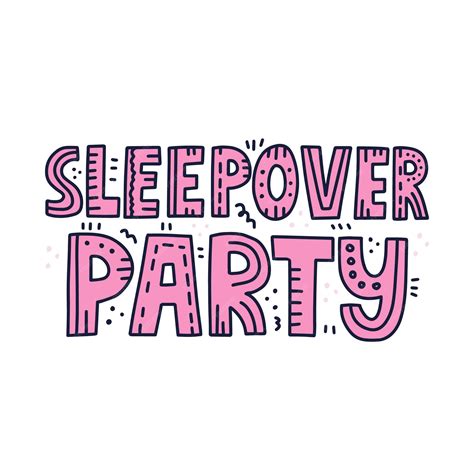Premium Vector Sleepover Party Quote With Doodle Decoration Hand