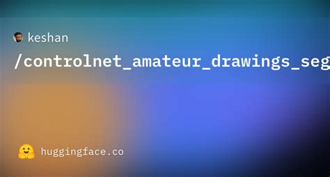 Keshancontrolnetamateurdrawingssegmentation · Hugging Face