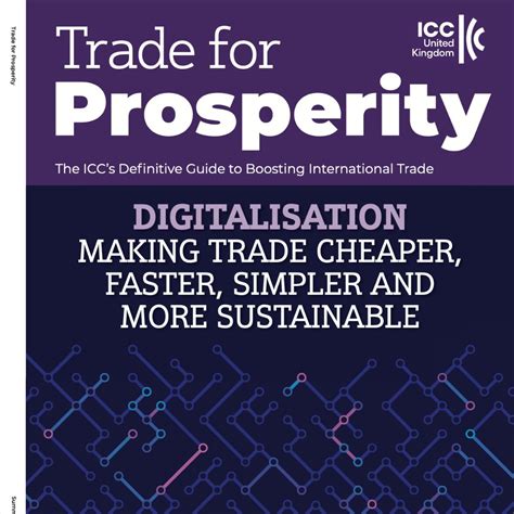 The Icc United Kingdoms Digitalisation Edition Of Trade For Prosperity Is Out Now Global