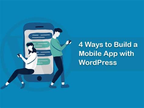 Ways To Build A Mobile App With WordPress Grace Themes