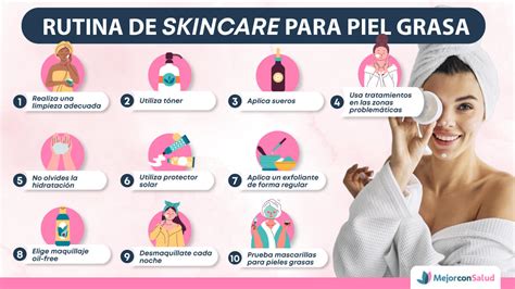 La Mejor Rutina De Skincare Para Piel Grasa En 10 Pasos Mejor Con Salud
