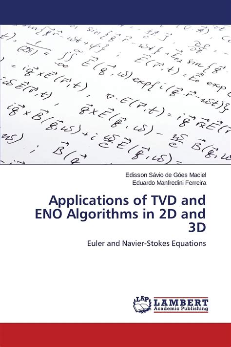 Applications Of Tvd And Eno Algorithms In 2d And 3d