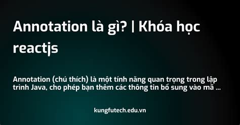 Annotation Là Gì Khóa Học Reactjs