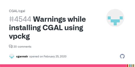 warnings while installing cgal using vpckg · issue 4544 · cgal cgal · github