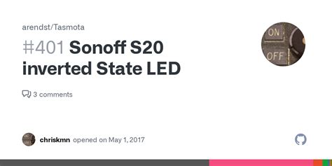 sonoff s20 inverted state led · issue 401 · arendst tasmota · github