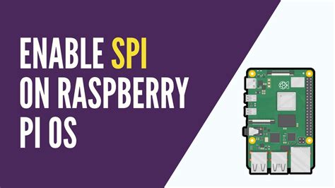 raspberry pi how to enable spi on raspberry pi os youtube