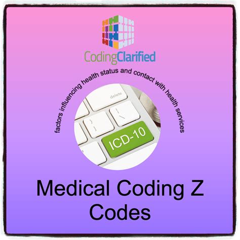 Medical Coding Z Codes Coding Clarified