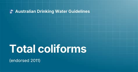 Total Coliforms Australian Drinking Water Guidelines