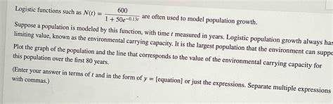 Solved Logistic Functions Such As N T E T Are Chegg