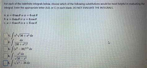 [answered] for each of the indefinite integrals below choose which of