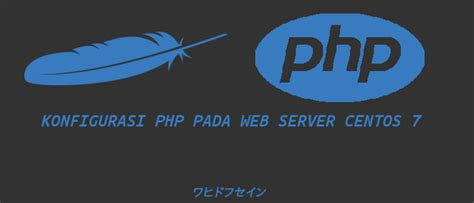 Konfigurasi Php Pada Web Server Centos7 Selamat Datang Di Situs