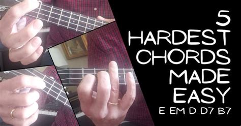 5 Hardest Ukulele Chords Made Easy With 7 Videos Rukulelelessons