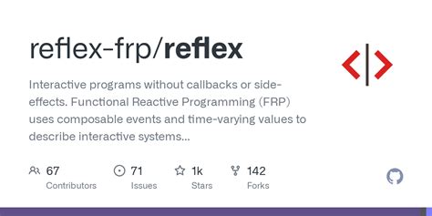 GitHub Reflex Frp Reflex Interactive Programs Without Callbacks Or Side Effects Functional