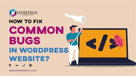 Fixing Common Bugs In WordPress Websites