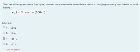 Solved Given the following continuous time signal, which of | Chegg.com