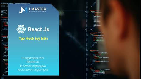 ReactJs Hook Tạo hàm Hook riêng JMaster io YouTube
