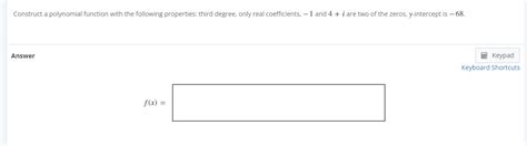Solved Construct A Polynomial Function With The Following