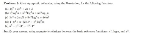 Solved N Problem 3 Give Asymptotic Estimates Using The