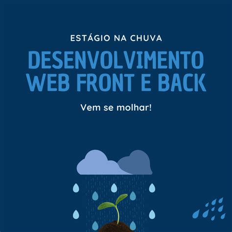 Estágio Em Desenvolvimento Web Frontend E Backend Home Office Campinas 2021 Chuva Inc