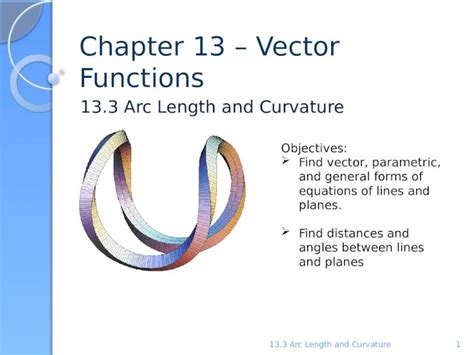 pptx chapter 13 vector functions 13 3 arc length and curvature 1