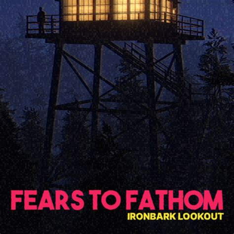 Fears To Fathom Ironbark Lookout — обзоры и отзывы описание дата