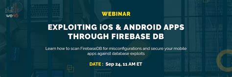 Webinar Exploiting Ios And Android Apps Through Firebasedb Rfirebase
