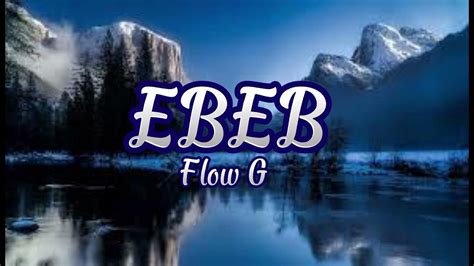 Ebeb Flow G Youtube