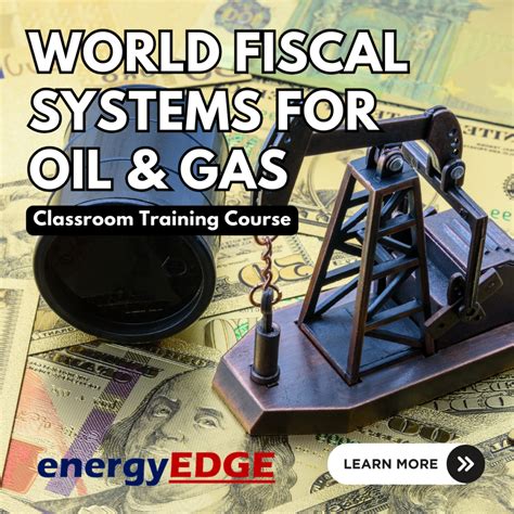 World Fiscal Systems For Oil And Gas Energyedge Energy Industry
