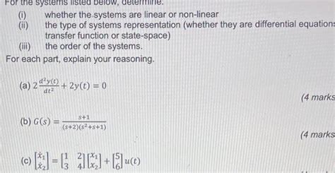 Solved I Whether The Systems Are Linear Or Non Linear Ii Chegg