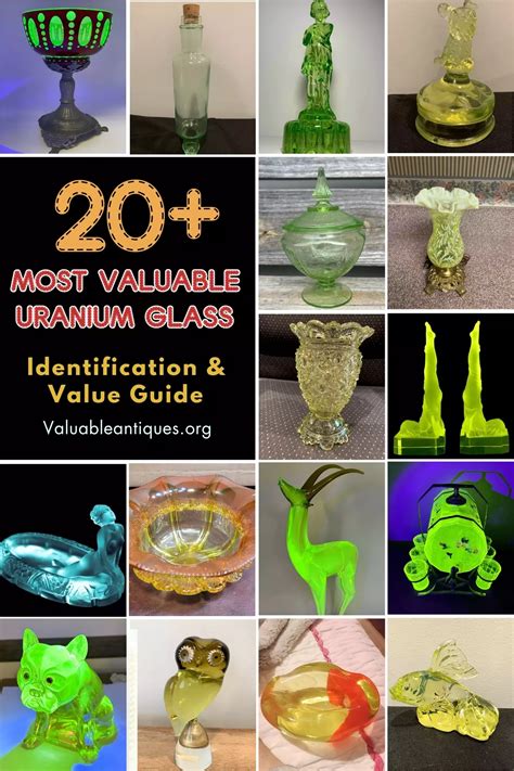 20 Most Valuable Uranium Glass Identification And Value Guide