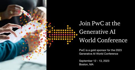 join pwc at the generative ai world conference to explore practical
