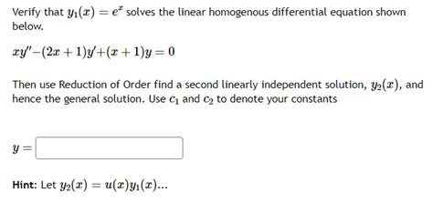 Solved Verify That Y1xex Solves The Linear Homogenous