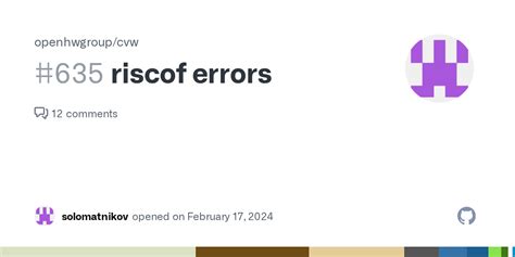 Riscof Errors · Issue 635 · Openhwgroupcvw · Github