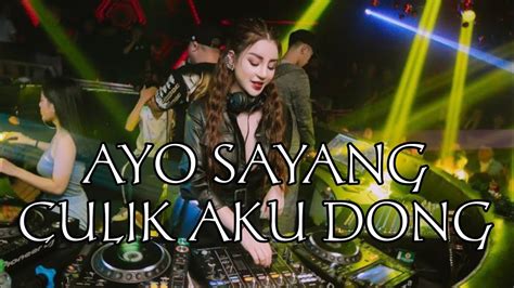 Dj Ayo Sayang Culik Aku Dong Viral Tik Tok Full Song Silvia Terbaru