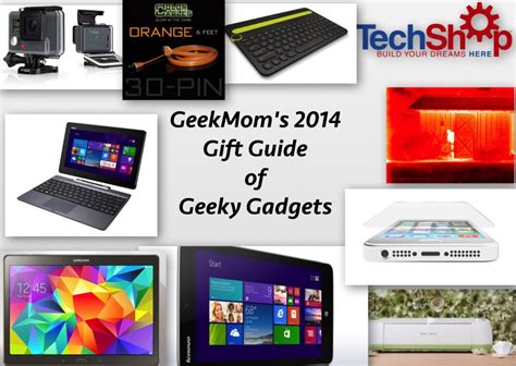 Geekmoms 2014 T Guide Of Geeky Gadgets Geekmom