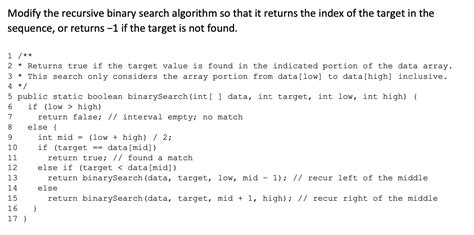 Solved Modify The Recursive Binary Search Algorithm So That