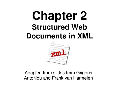 Ppt Chapter 2 Structured Web Documents In Xml Powerpoint Presentation Id8742012