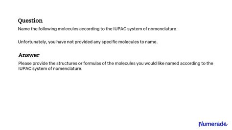 SOLVED Name The Following Molecules According To The IUPAC System Of Nomenclature