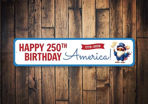 Happy 250th Birthday America Metal Sign America 250 Celebration Wall