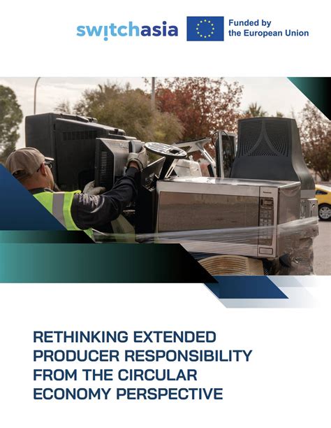 Rethinking Extended Producer Responsibility From The Circular Economy Perspective › Switch Asia