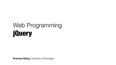 Web Programming Jquery Speaker Deck