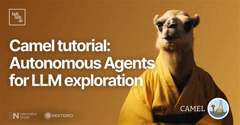 camel tutorial building communicative agents for large scale language