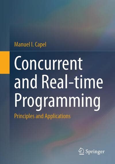 Concurrent And Real Time Programming Principles And Applications